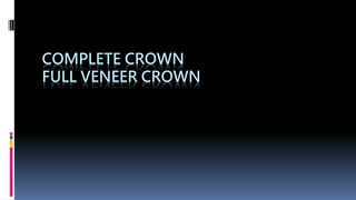Tooth Preparation for full veneer crown | PPTX