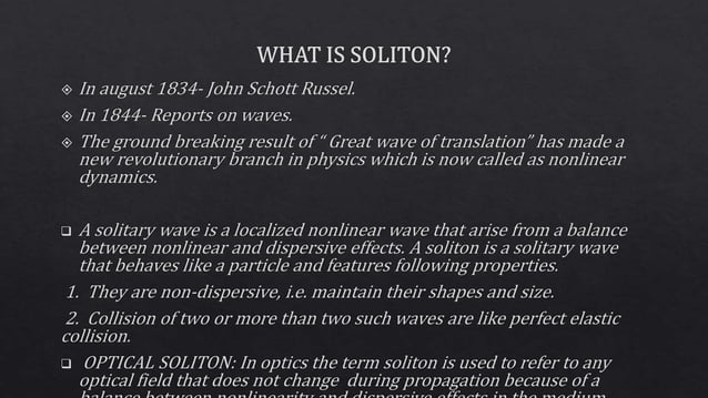 Introduction To Solitons And Its Solution In Nonlinear Schrodinger Equation Ppt