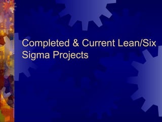 Completed & Current LSS Projects | PPT