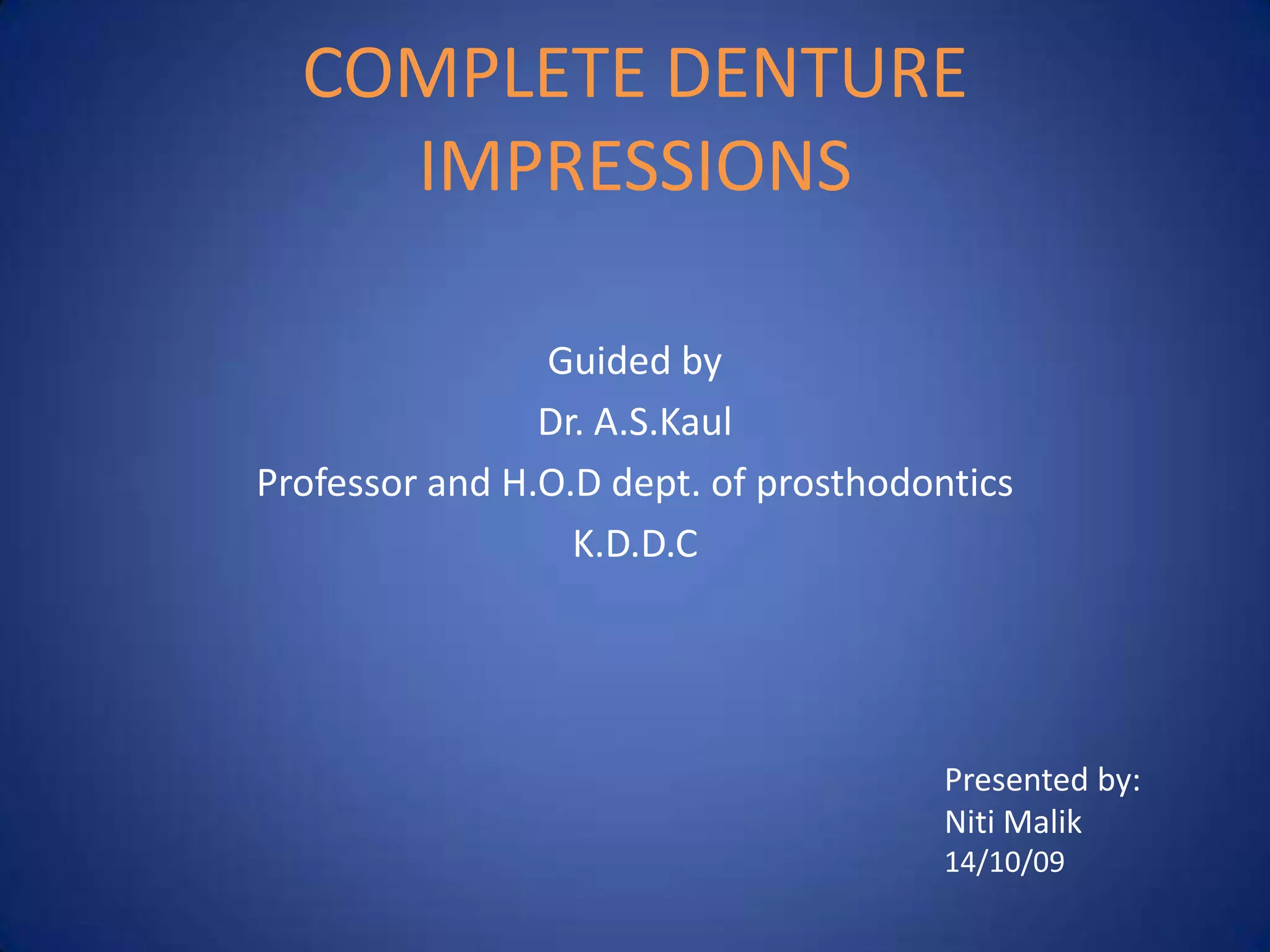 Complete denture impressions | PPTX