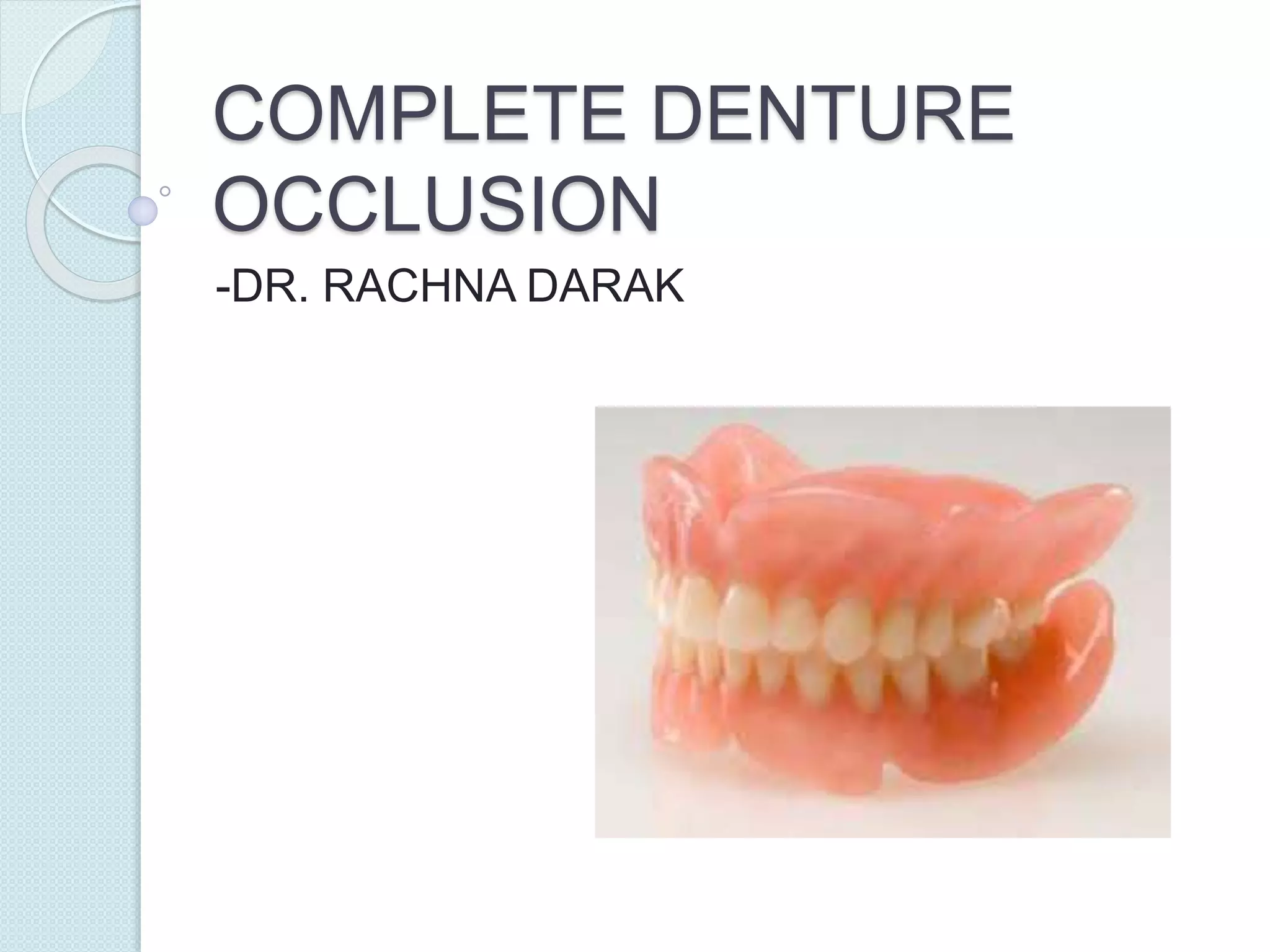 Complete denture occlusion | PPTX