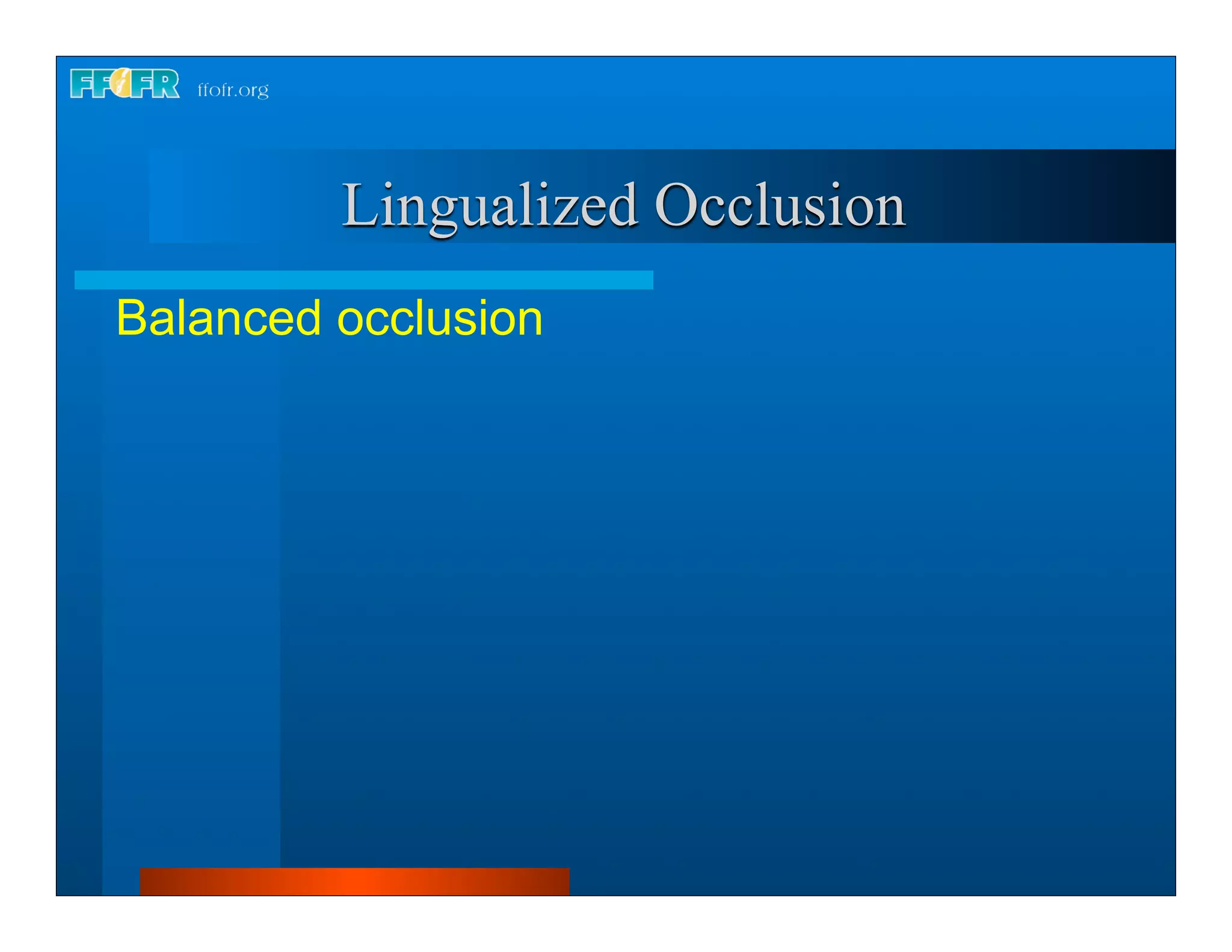 Complete dentures 16.occlusal schemes lingualized occlusion | PDF