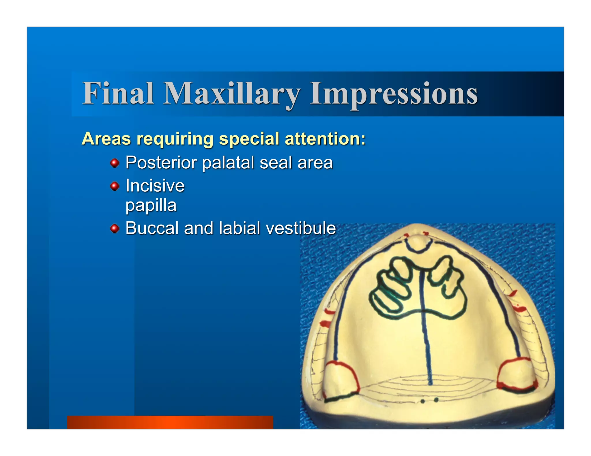 Complete dentures 7. final impressions | PDF