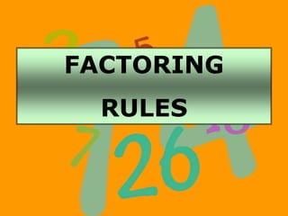 FACTORING RULES AND METHODS | PPT