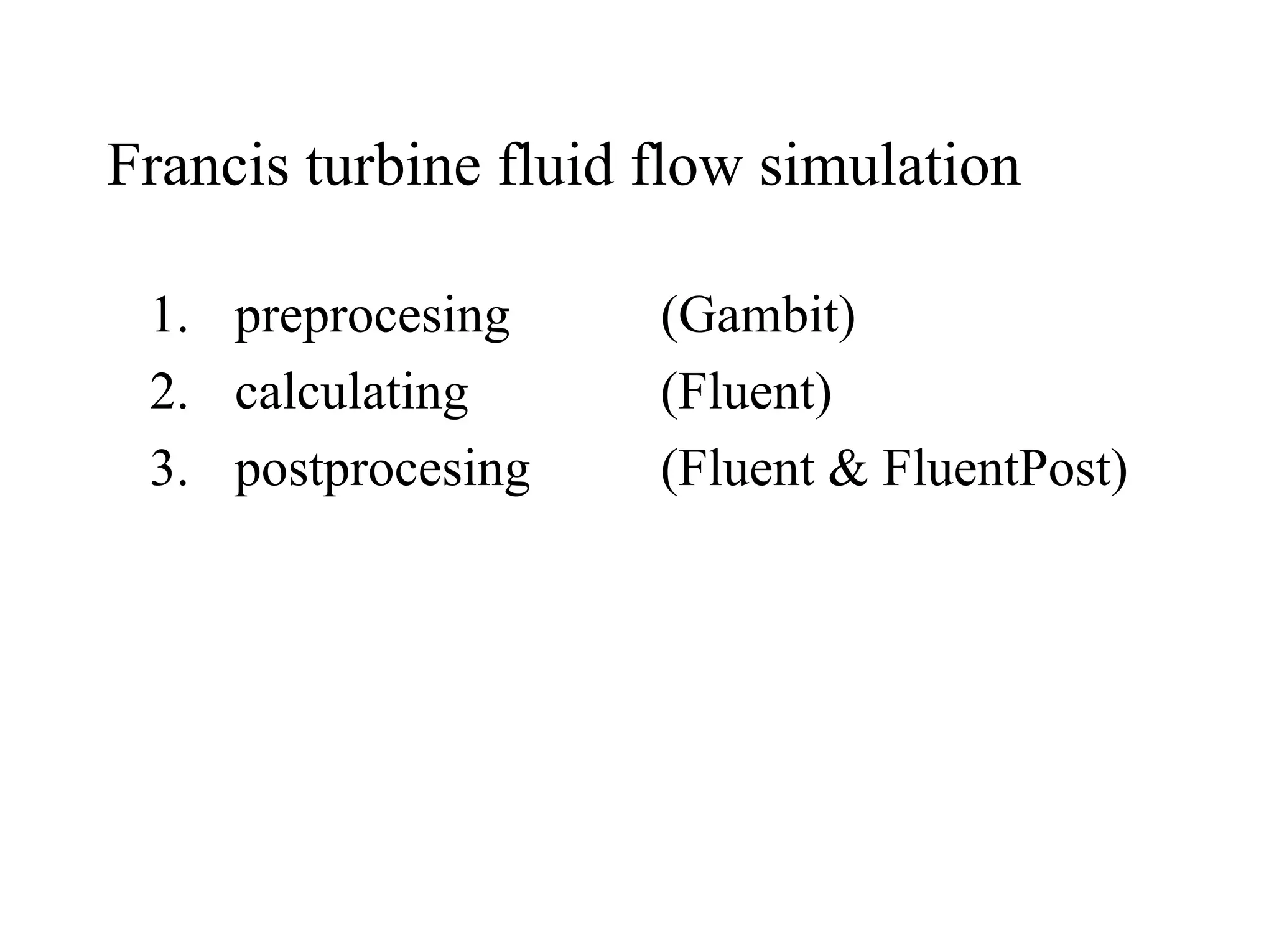 Complete Francis Turbine Flow Simulation using FLUENT software.pdf