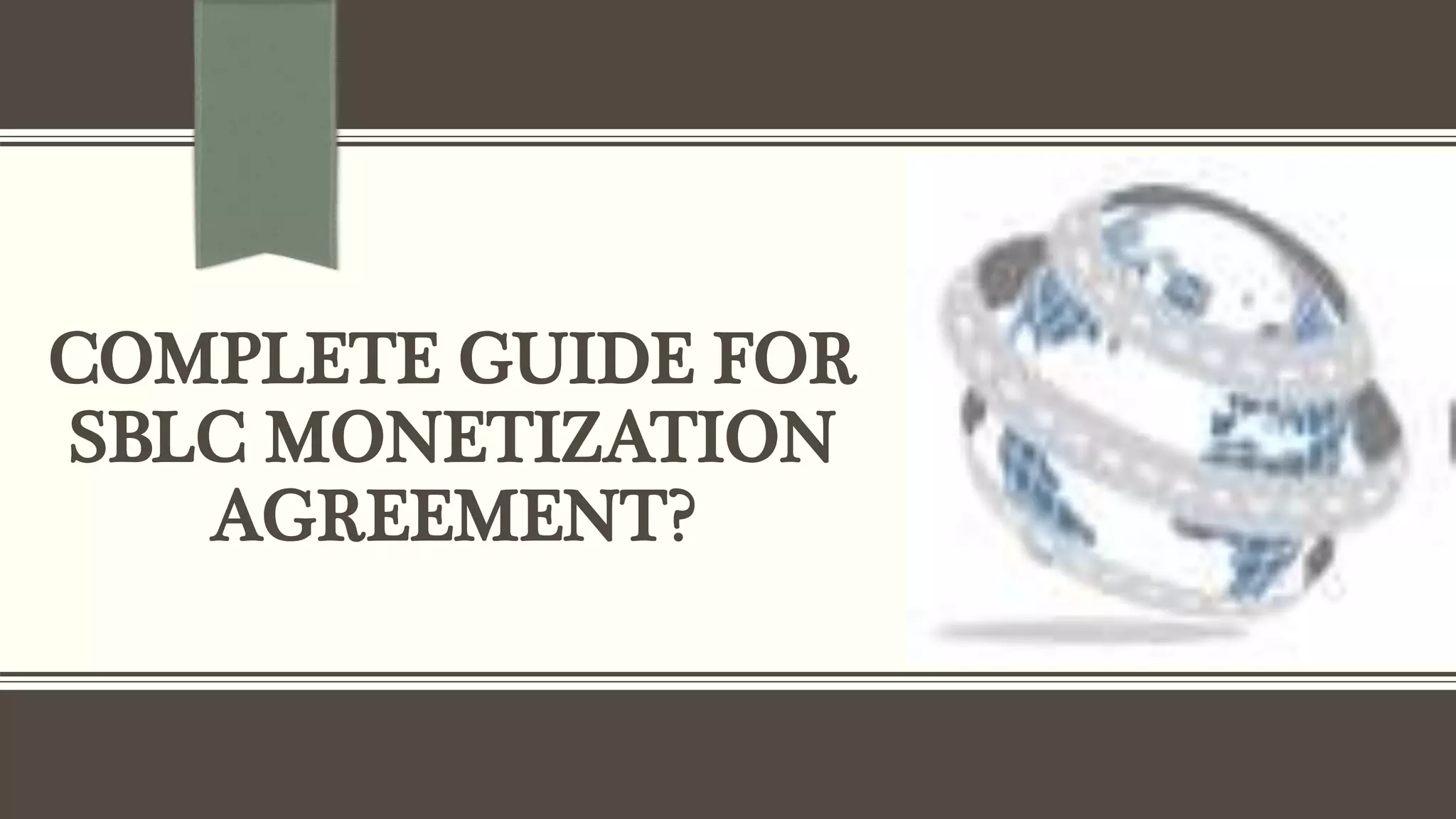 Complete Guide For Sblc Monetization Agreement Pptx Business Banking And Finance Business