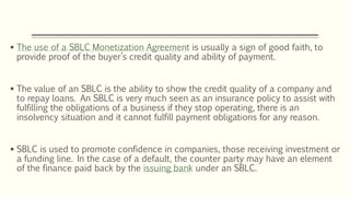 Complete guide for sblc monetization agreement | PPTX | Business Banking & Finance | Business