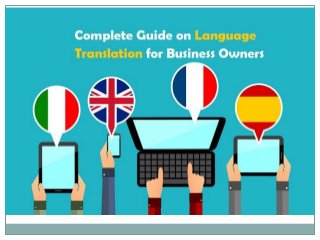 Complete Guide on Language Translation for Business Owners