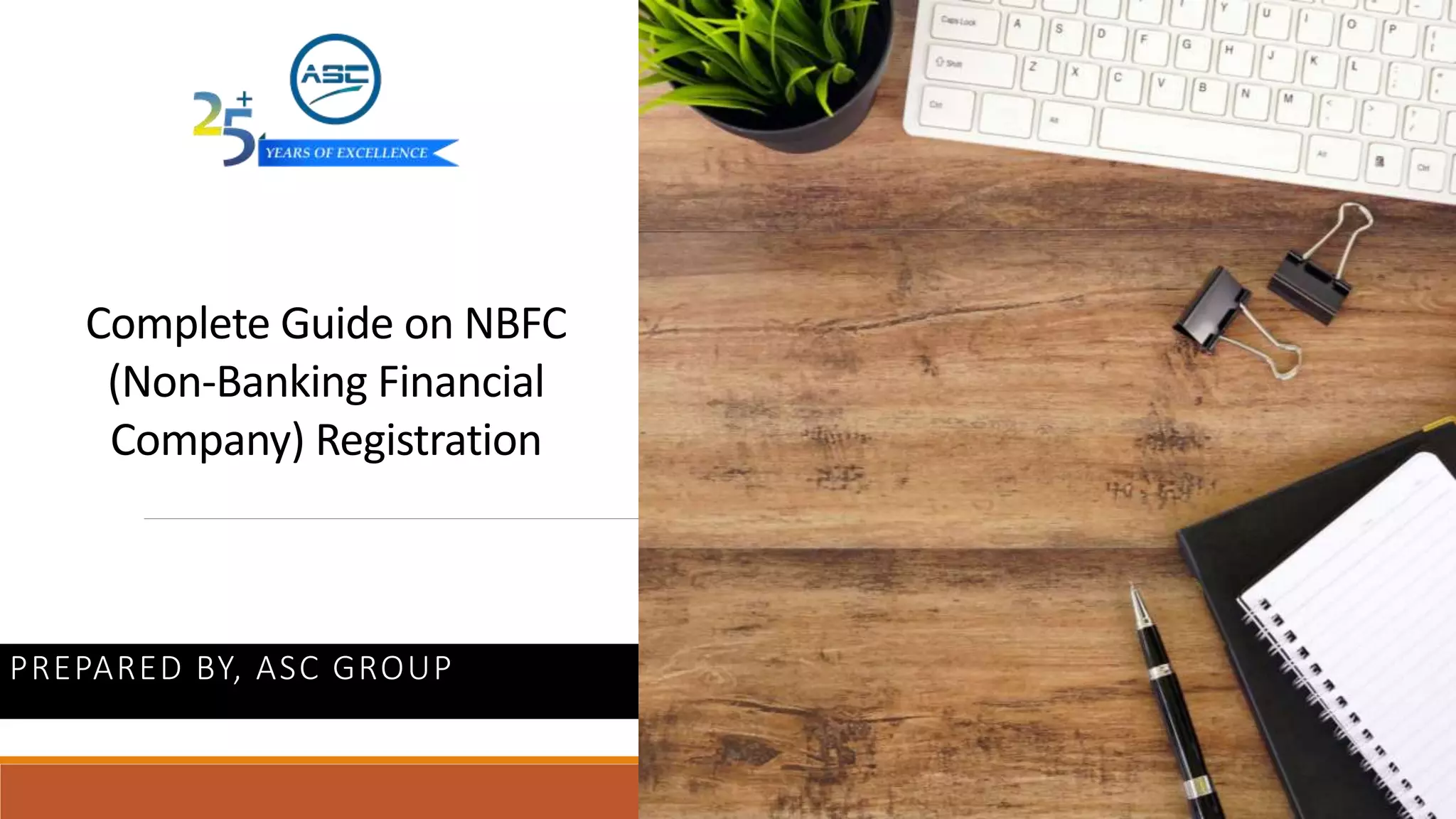Complete Guide on NBFC (Non-Banking Financial Company) Registration | PPT