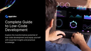 Complete Guide to Low-Code Development | PPT