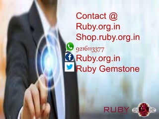 Complete guide to ruby gemstone | PPT
