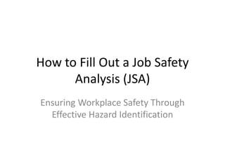 Complete JSA Presentation with Explanatory Notes | PPTX