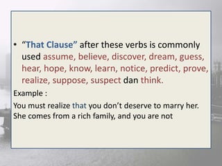 COMPLETE NOUN CLAUSE.pptx Complete notes about noun clause is described ...