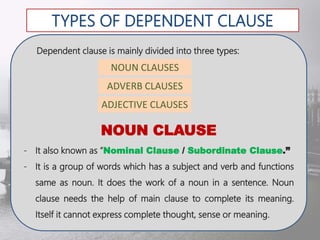 COMPLETE NOUN CLAUSE.pptx Complete notes about noun clause is described ...