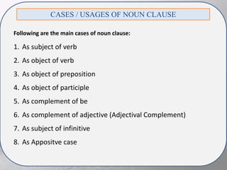 COMPLETE NOUN CLAUSE.pptx Complete notes about noun clause is described ...