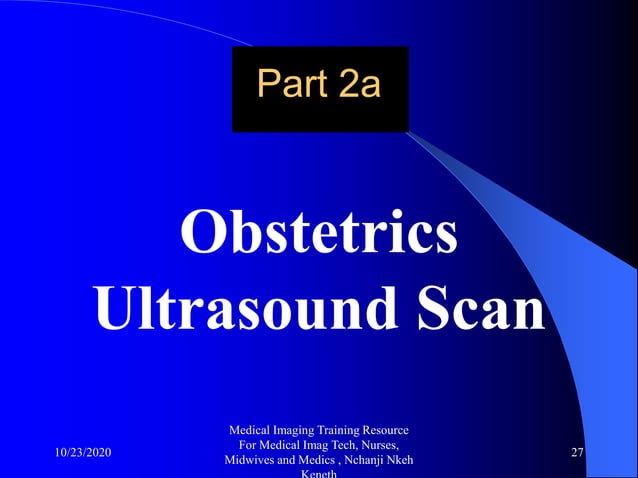 Complete obstetrics ultrasound radiology training nchanji nkeh keneth | PPT