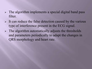 Complete pan tompkins implementation of ecg qrs detector | PPTX