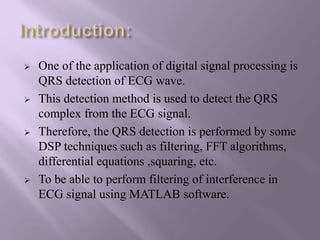 Complete pan tompkins implementation of ecg qrs detector | PPTX