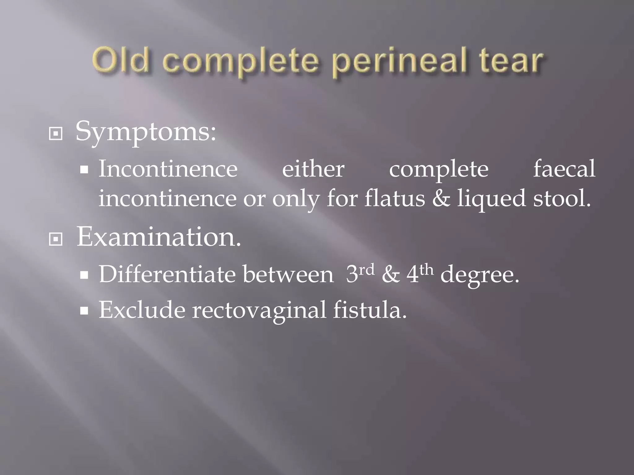 Complete perineal tear | PPTX | Pregnancy | Reproductive Health