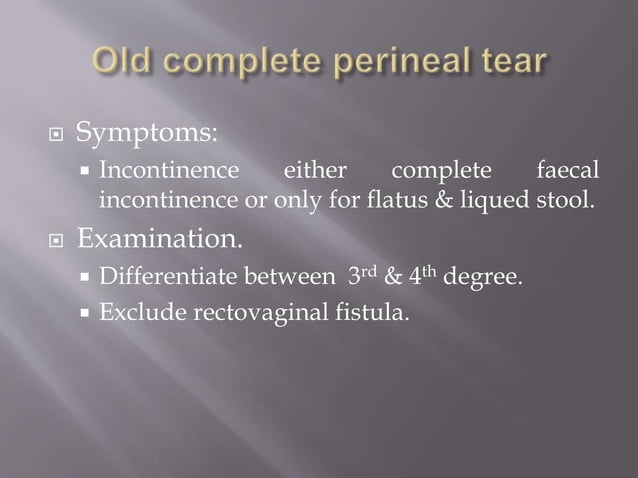 Complete perineal tear | PPTX | Pregnancy | Reproductive Health