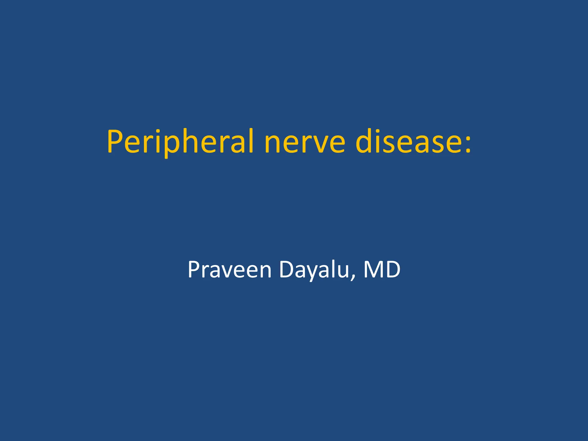 Complete Peripheral Nerves Disease..pptx