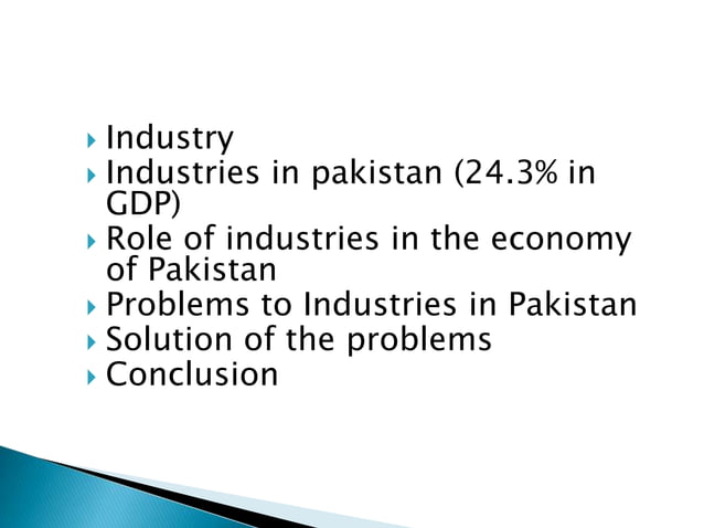 role of industries in the economy of pakistan | PPTX | Agriculture ...