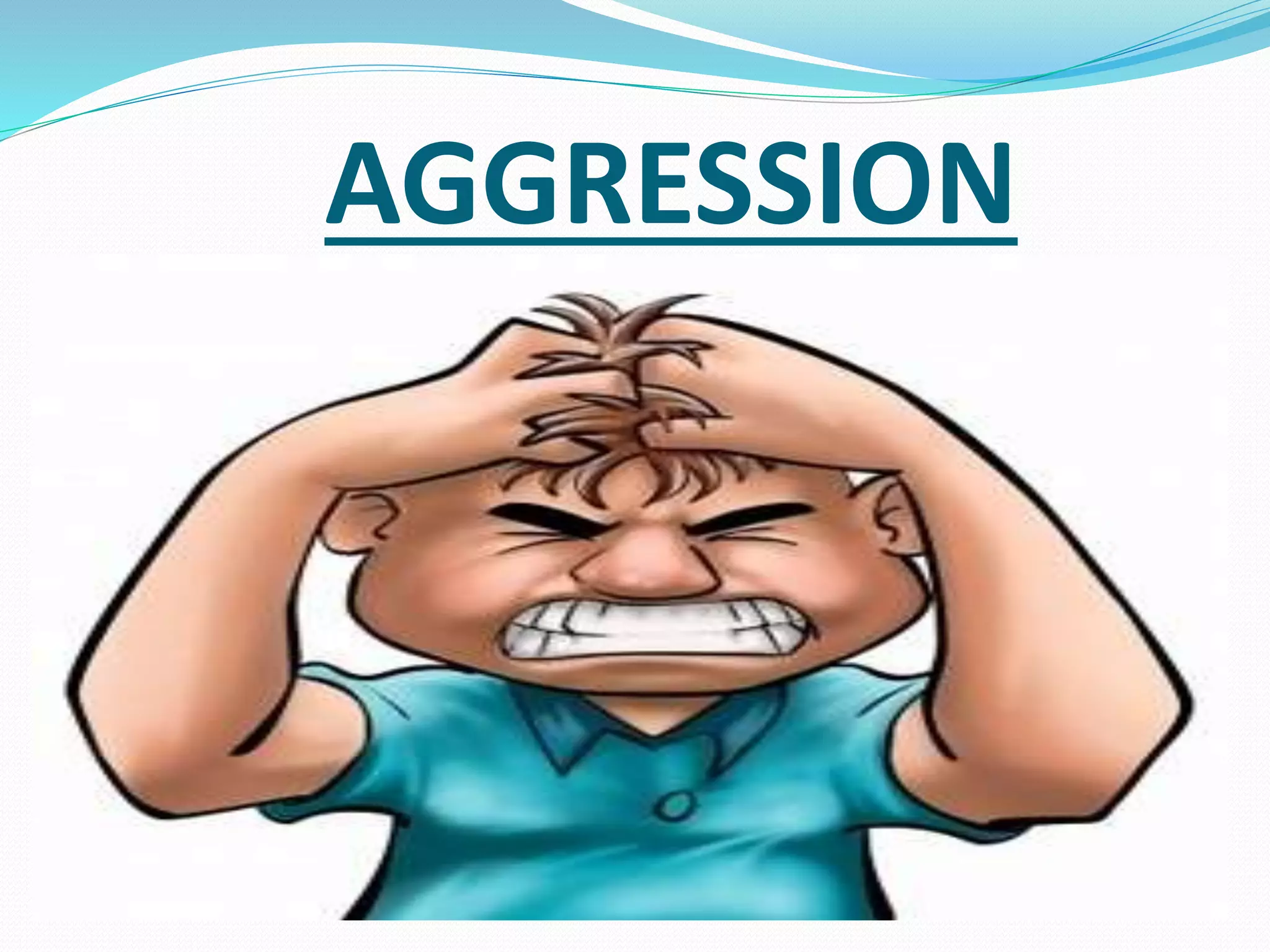 Complete presentation on aggression, aggression, scenario for ...