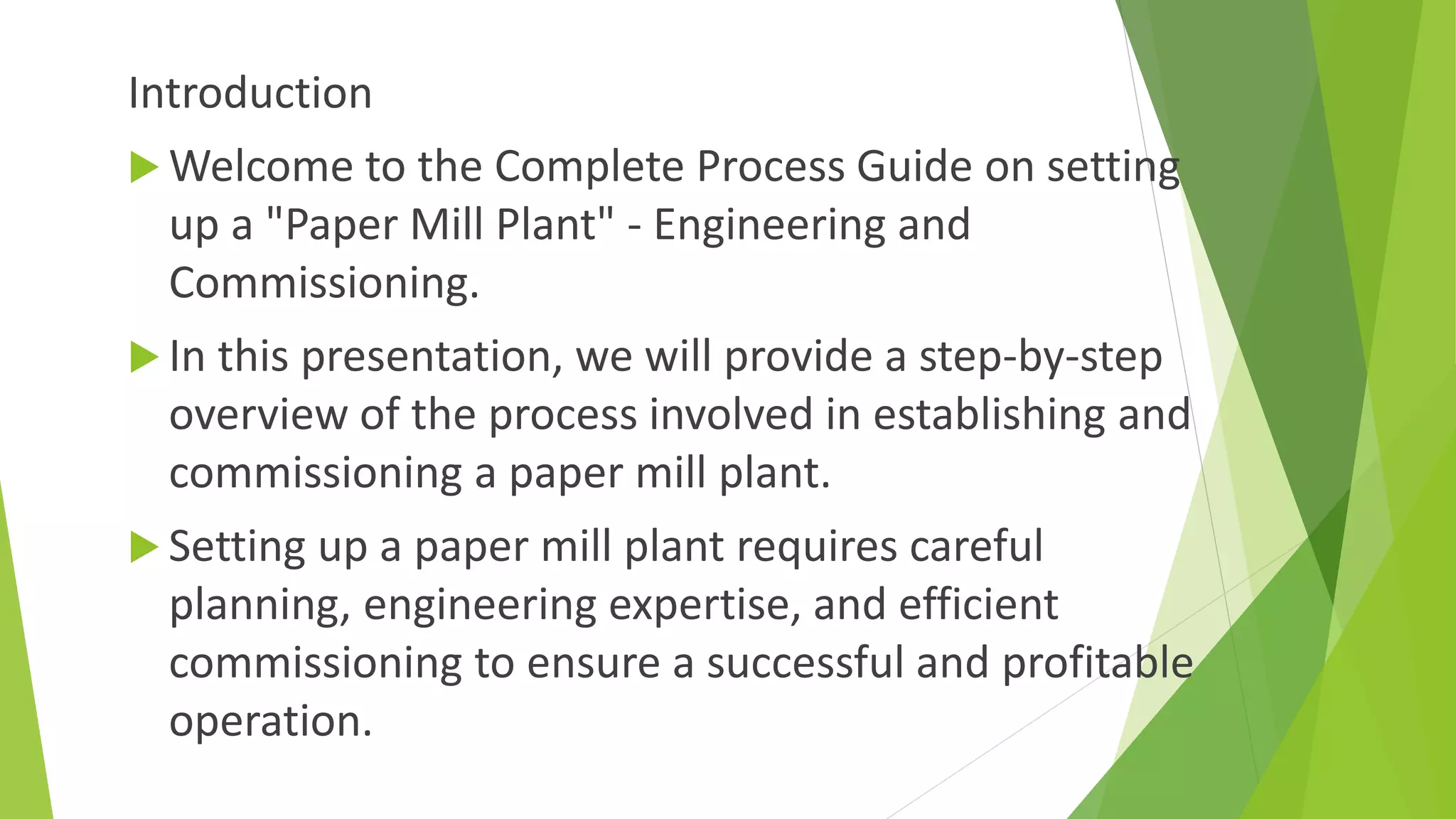 Complete Process Guide: How to Set up a “paper mill Plant” Engineering and Commissioning | PPTX