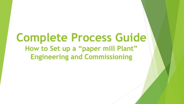 Complete Process Guide: How to Set up a “paper mill Plant” Engineering ...