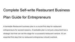 Complete Self-write Restaurant Business Plan Guide for Entrepreneurs | PPT