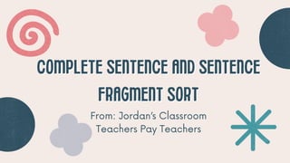 Understanding Complete Sentences and Sentence Fragments: Interactive ...