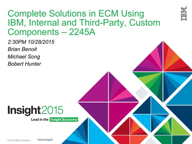 Complete Solutions in ECM using IBM, Internal and Third Party, Custom ...