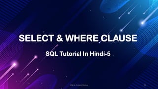 Complete SQL Tutorial In Hindi By Rishabh Mishra (Basic to Advance).pdf
