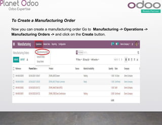 Complete step by step guide to odoo 13 manufacturing | PPTX
