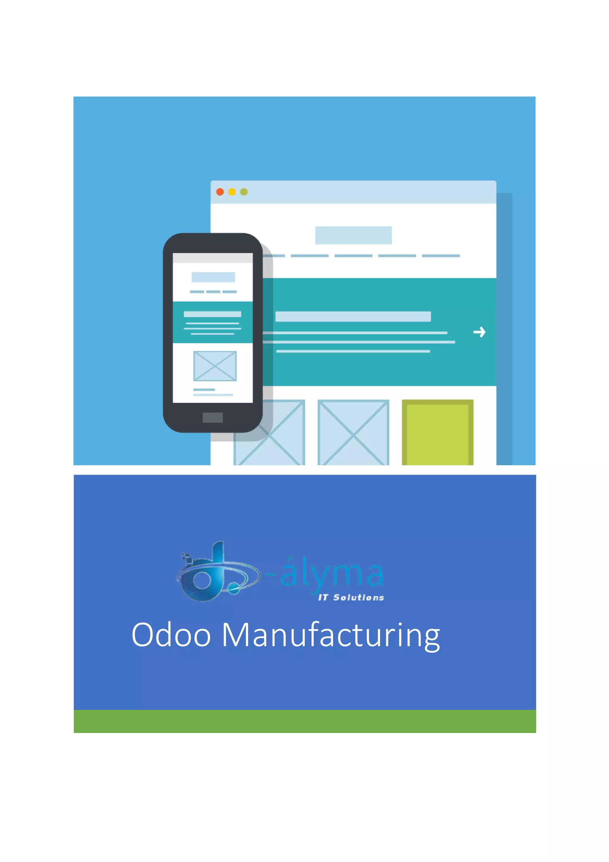 Complete step by step guide to odoo manufacturing | DOCX
