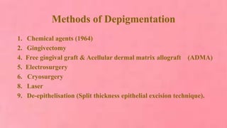 Gingival Depigmantation | PPT