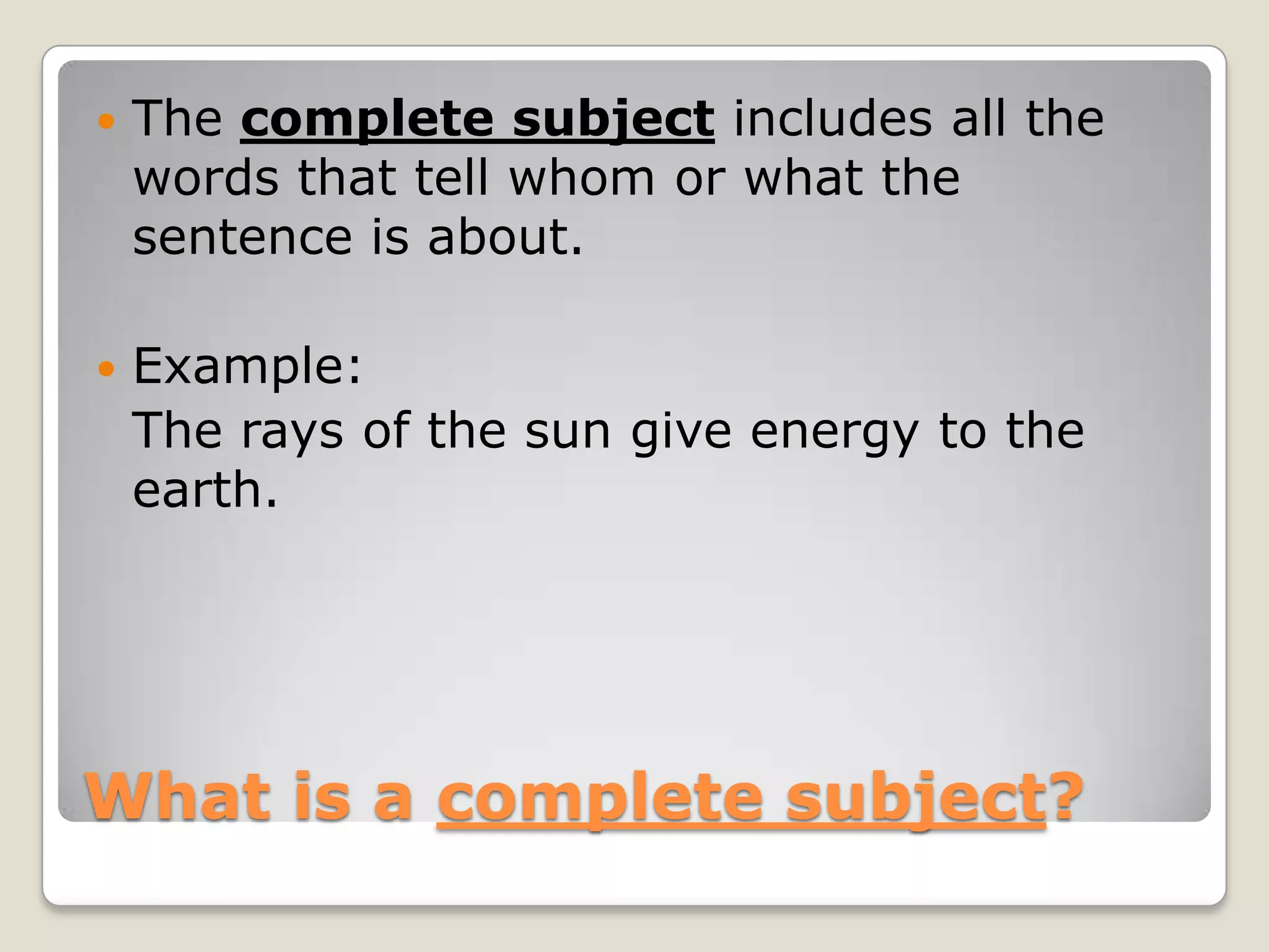 Complete Subjects And Predicates | PPTX