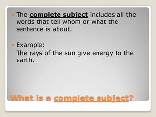 Complete Subjects And Predicates | PPTX | Science