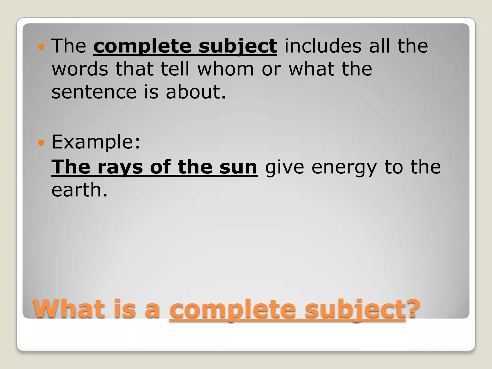 Complete Subjects And Predicates | PPT