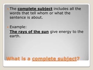 Complete Subjects And Predicates | PPT