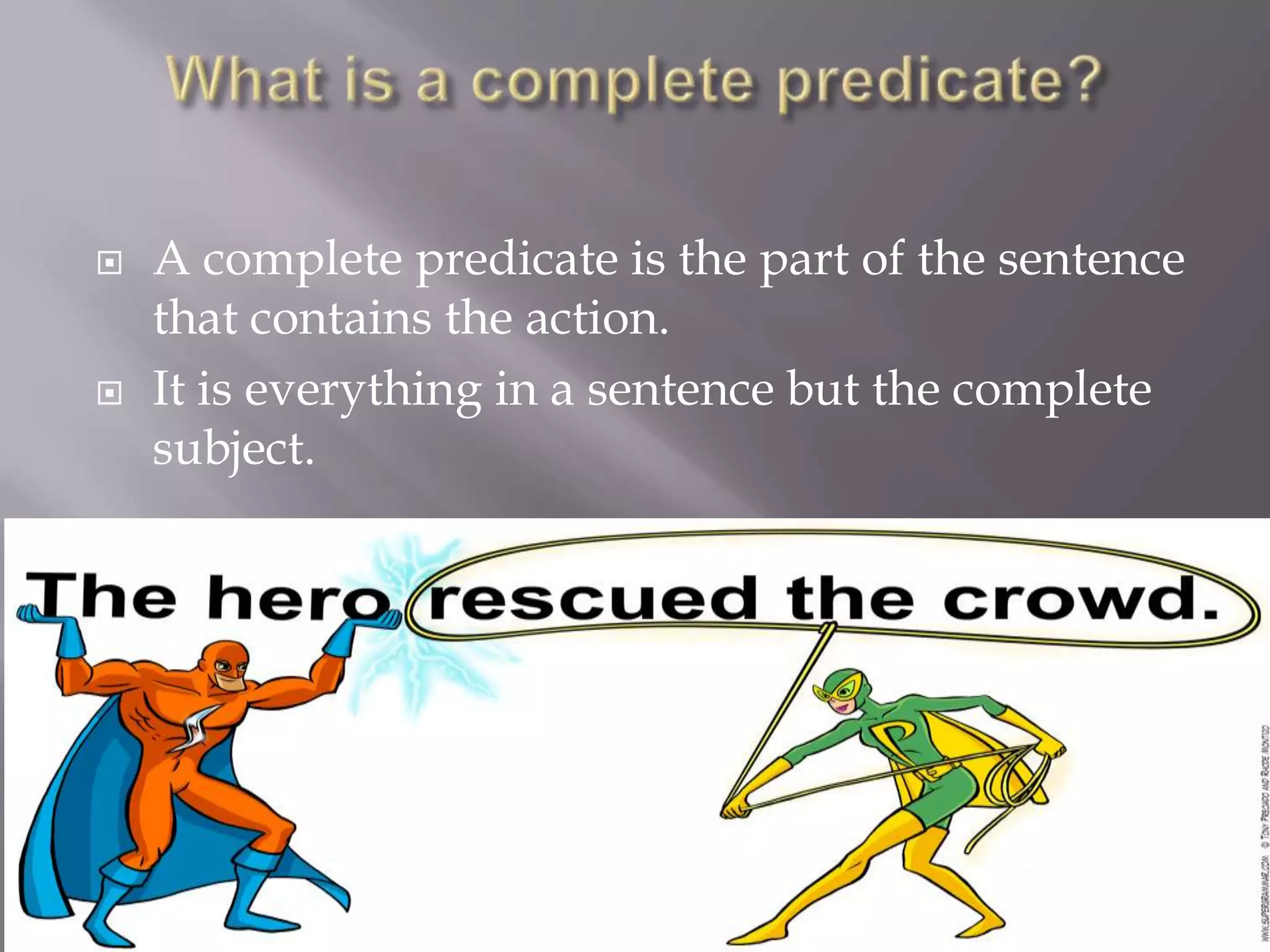 Complete subjects and predicates | PPTX