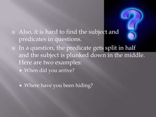 Complete subjects and predicates | PPTX