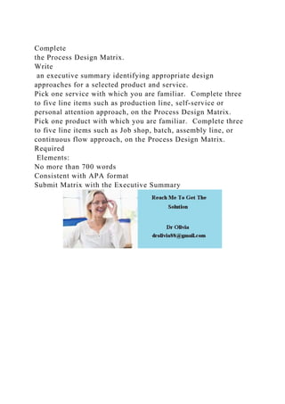 Complete the Process Design Matrix.Write an executive summary .docx