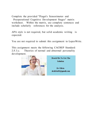 Complete the provided Piagets Sensorimotor and Preoperational Co | DOCX