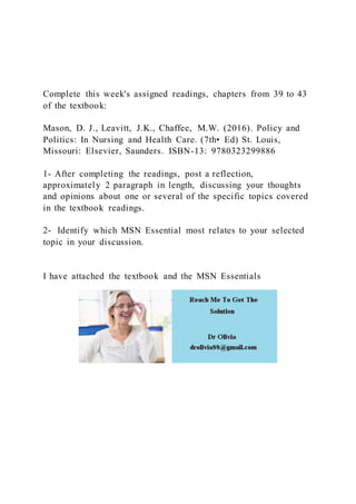 Complete this weeks assigned readings, chapters from 39 to 43 | PDF