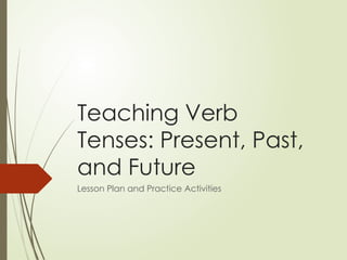 Complete_Verb_Tenses_Lesson_Presentation.pptx