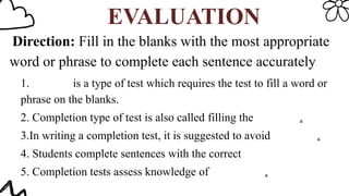 Completion Type of Test and Its Principles | PPT