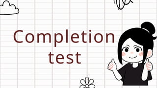 Completion Type of Test and Its Principles | PPT