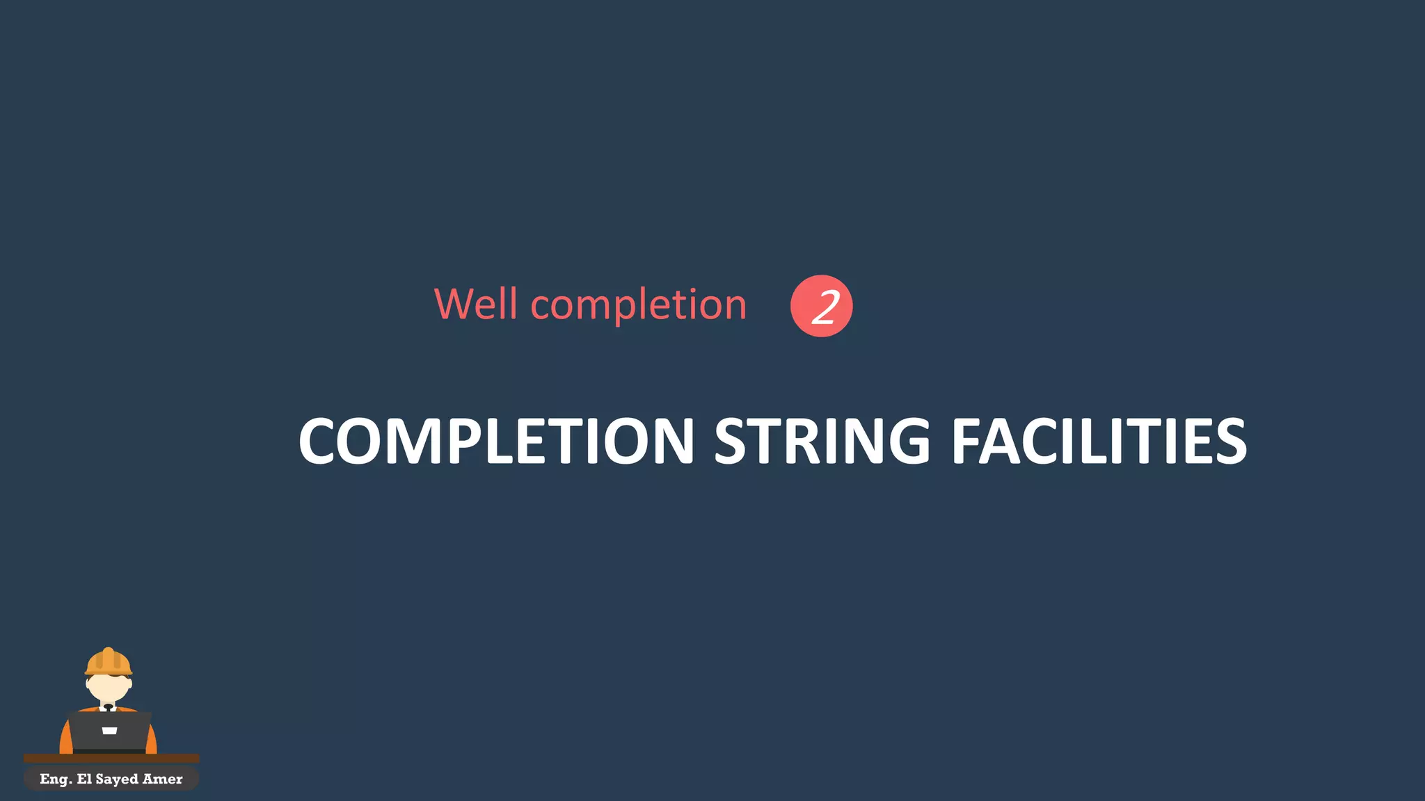 Completion equipment part 1 | PDF