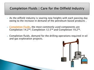 Completion Fluids | Care for the Oilfield Industry | PPT